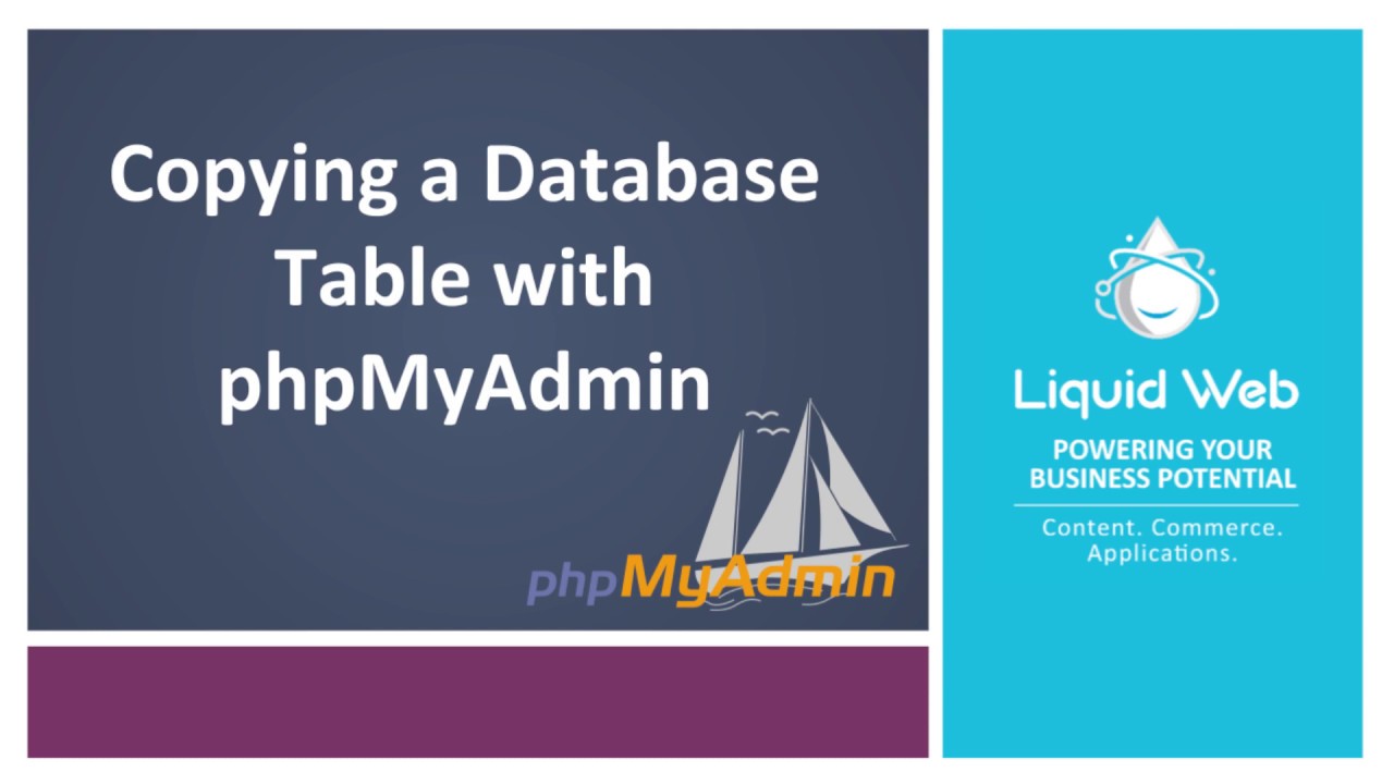 Copying a Database Table with PhpMyAdmin | Liquid Web