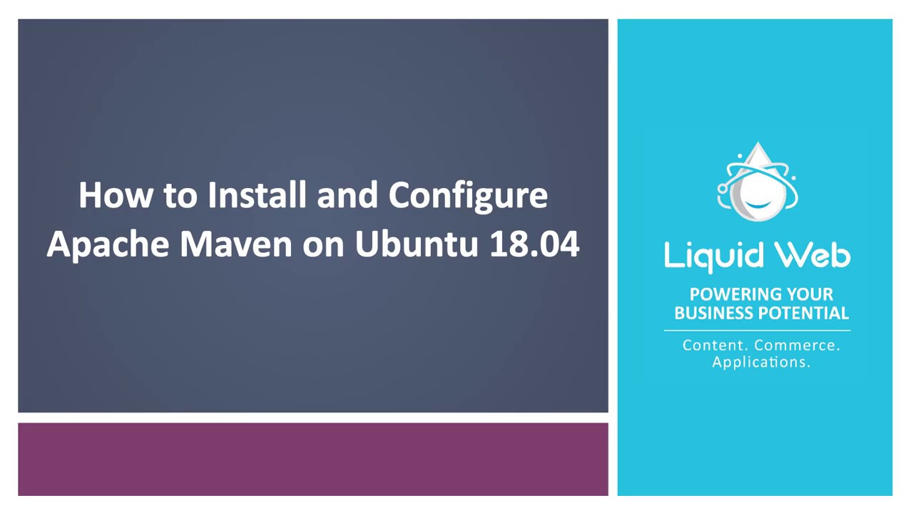 How to Install Maven on Ubuntu 18.04 | Liquid Web