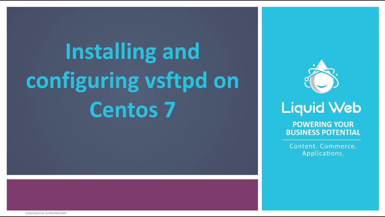 How to Install and Configure vsftpd on CentOS 7 | Liquid Web