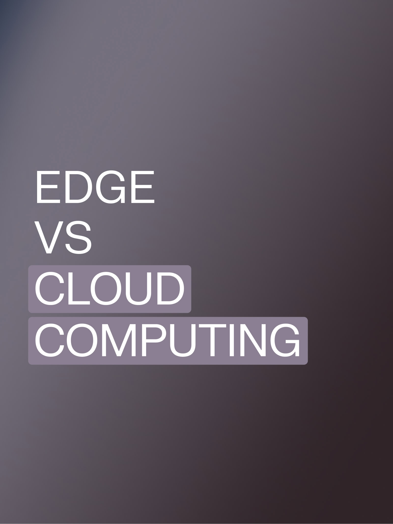 From Bandwidth to Scalability: Edge Vs. Cloud Computing