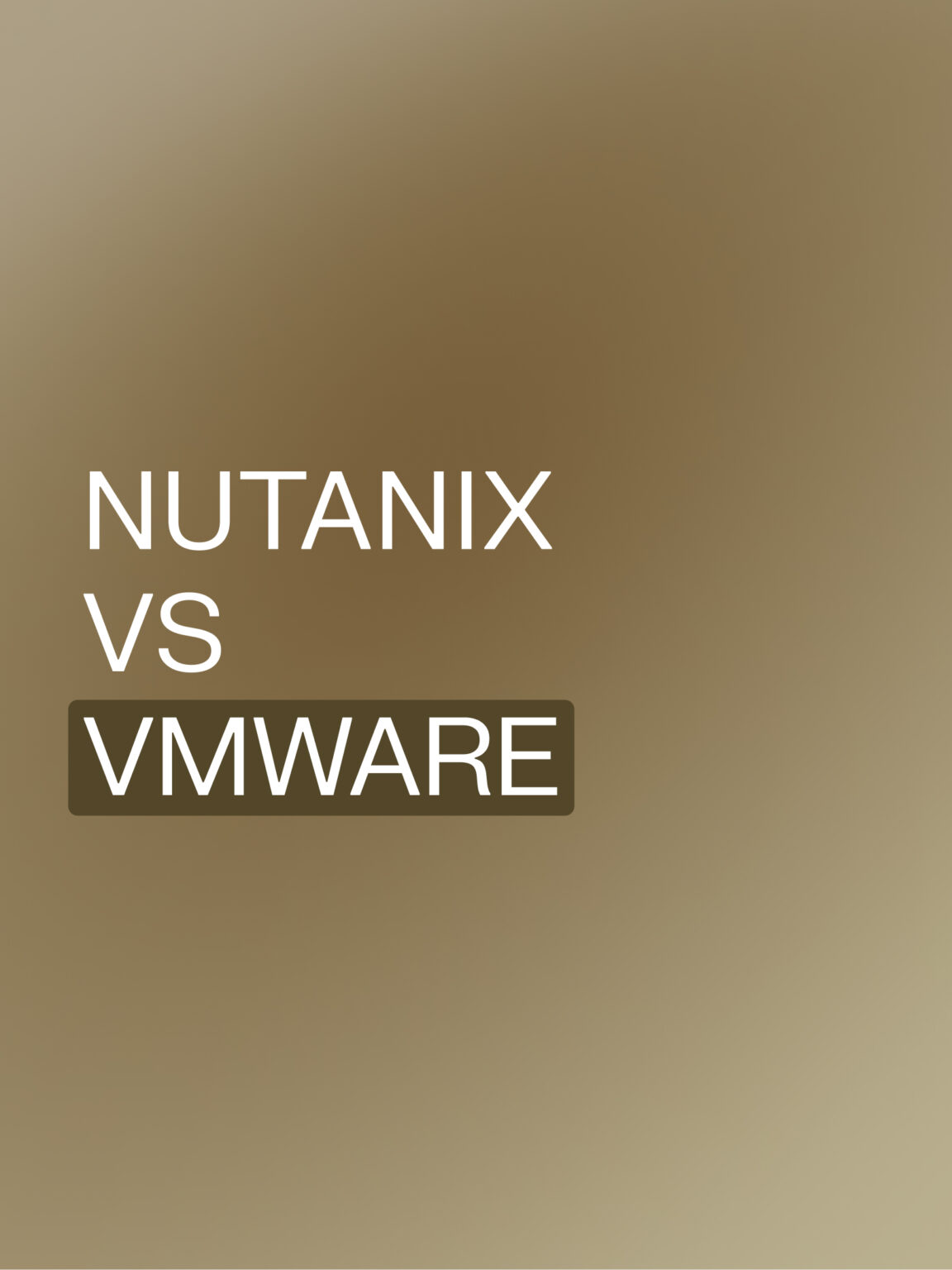 VMware vs Nutanix: Which Is Best in 2024?