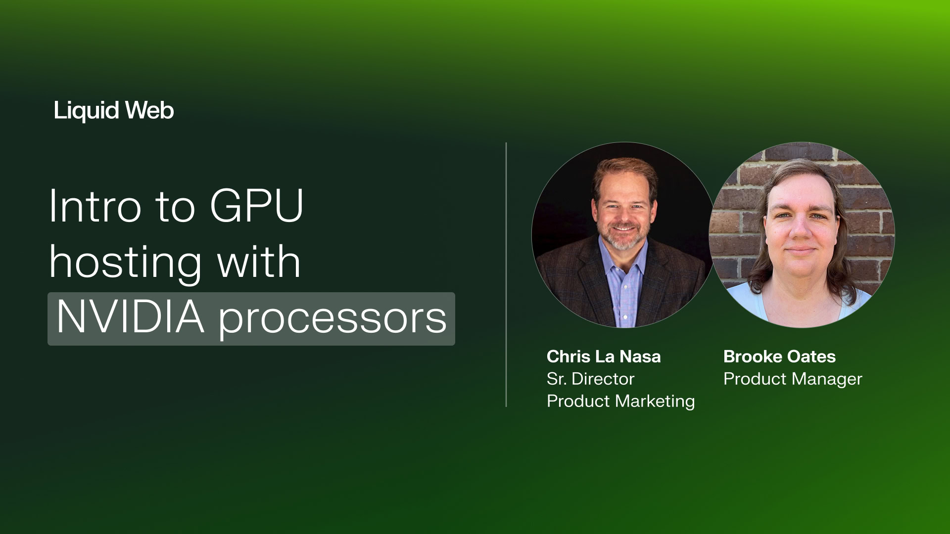 Intro to GPU Hosting with NVIDIA Processors | Liquid Web Webinar